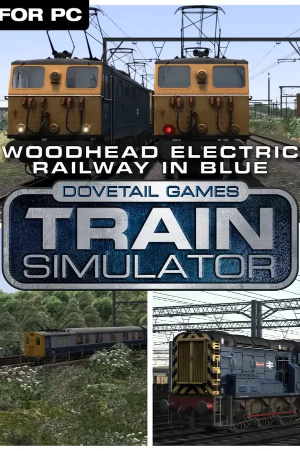 Train Simulator: Woodhead Electric Railway in Blue Route Add-On ...